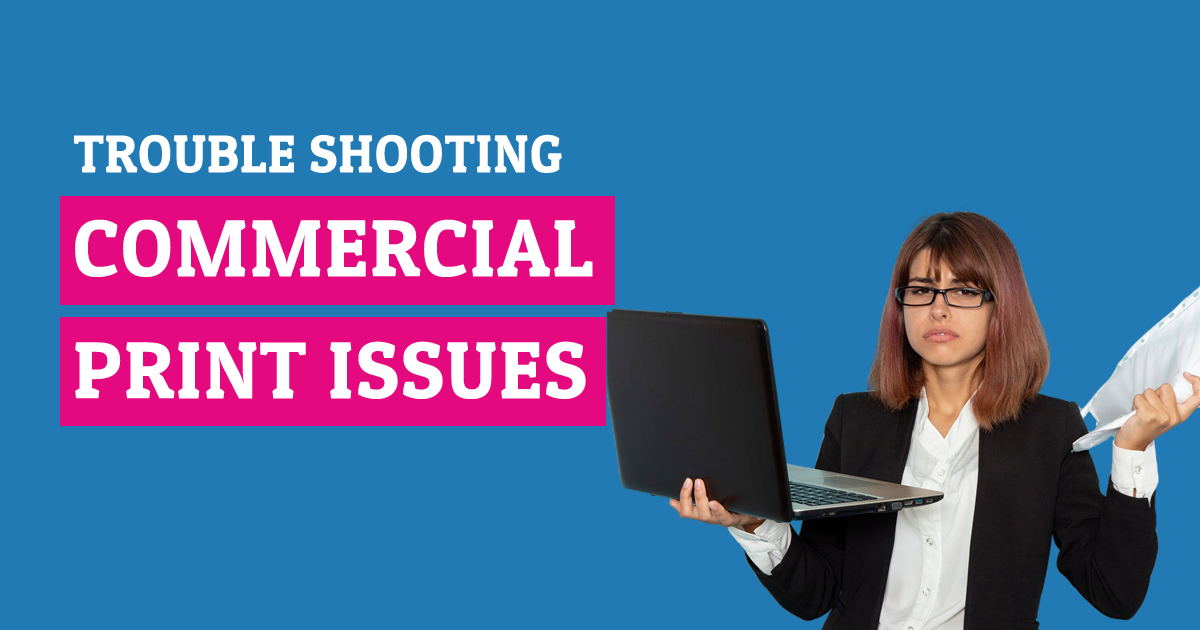 Troubleshooting Commercial Printing Issues | Print Stafford